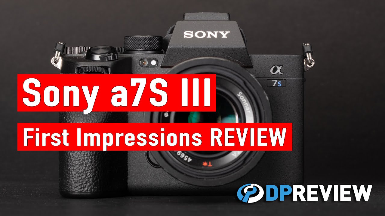 An In Depth Look At The Sony A7S III - The Ultimate 4K Camera